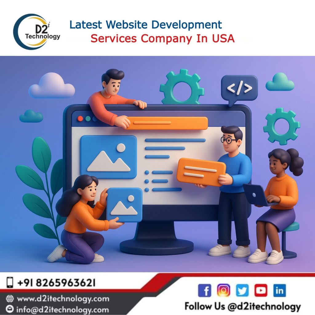 Latest Website Development Services Company In USA - D2i Technology